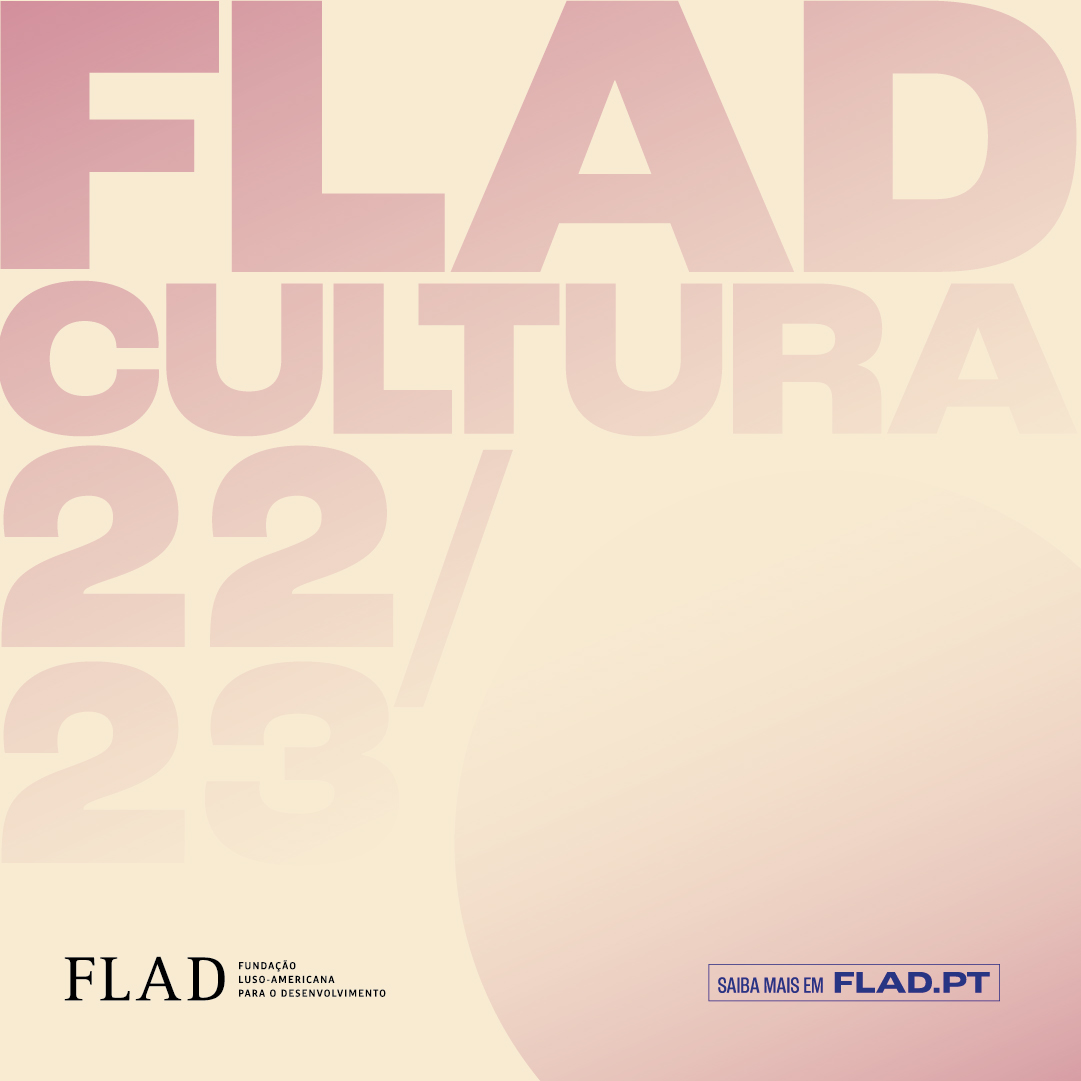 Eventos e oportunidades FLAD Cultura 2022/2023 - FLAD