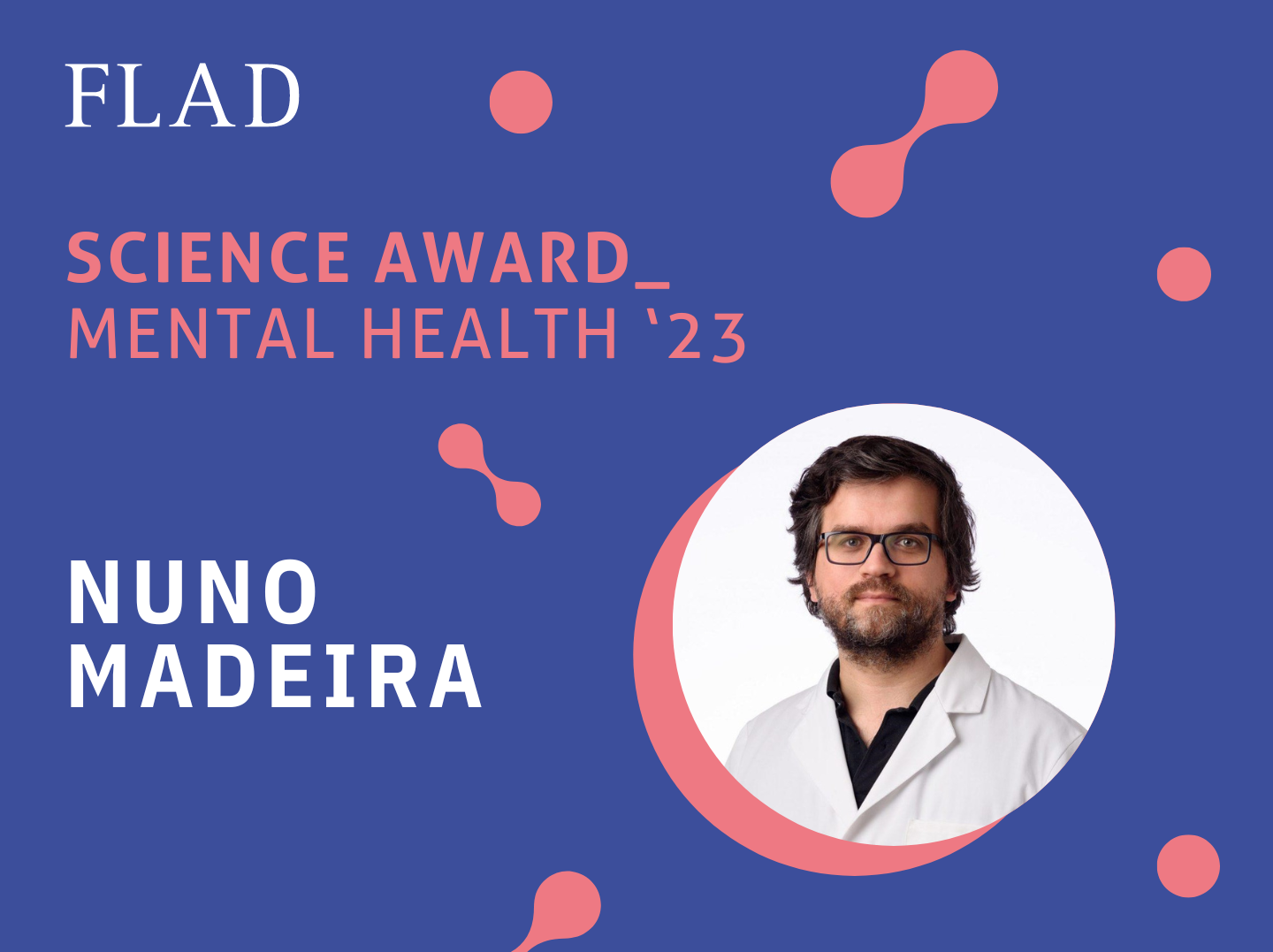 Nuno Madeira é o vencedor do FLAD Science Award Mental Health 2023 - FLAD